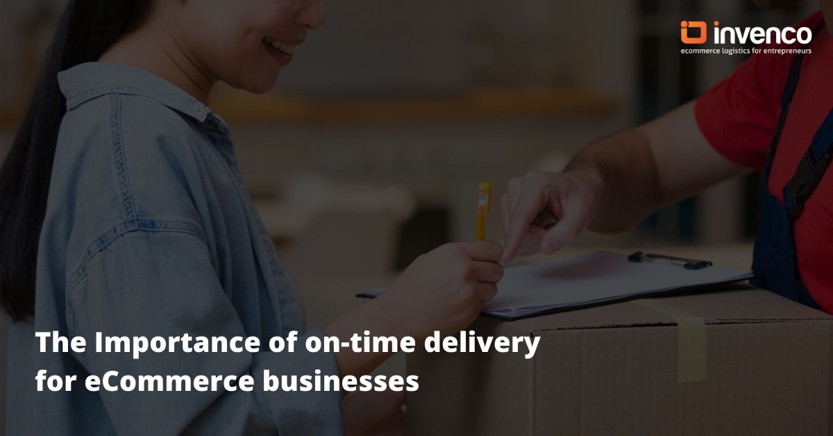 The Importance of on-time delivery for eCommerce businesses - Invenco